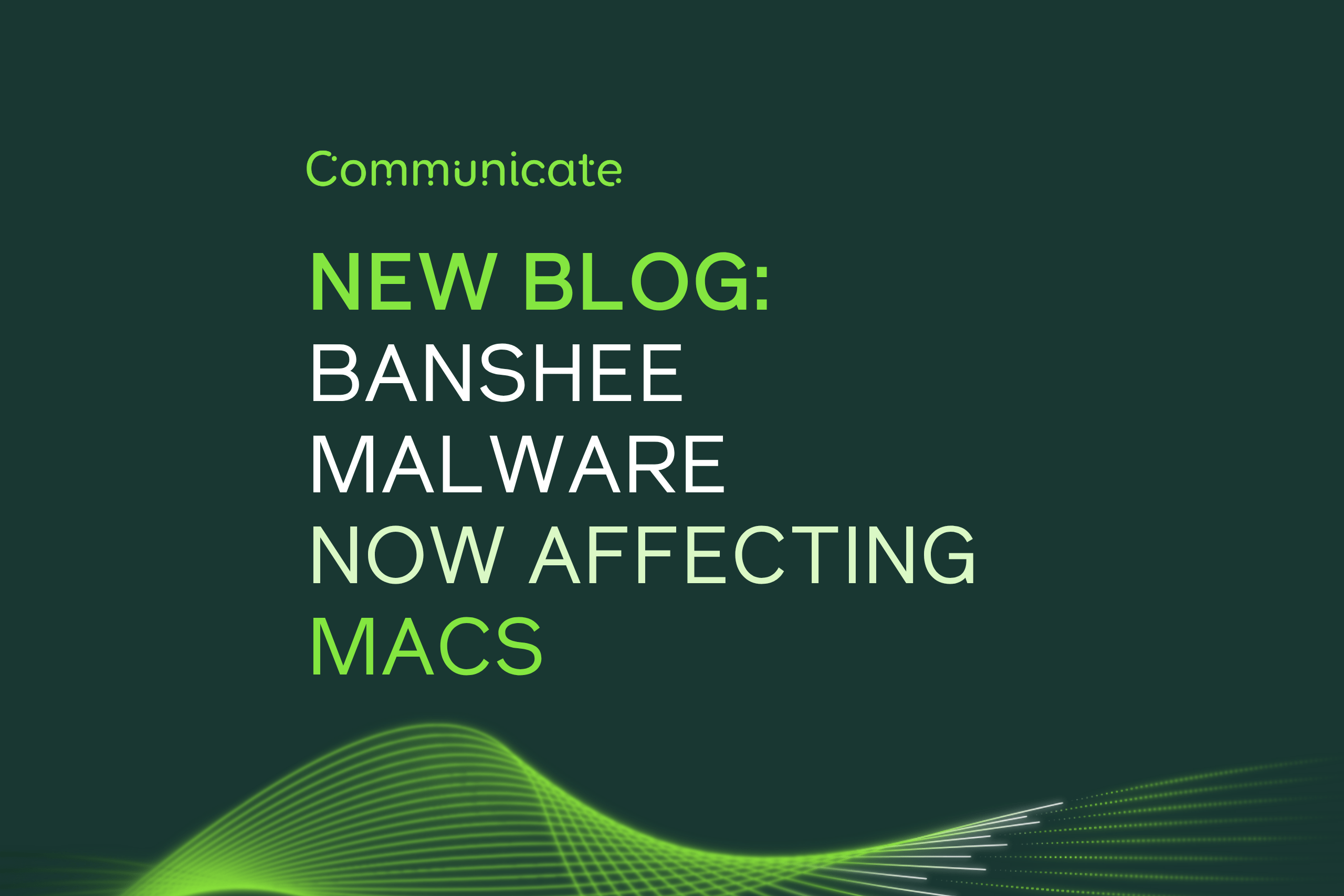 Banshee malware now affecting Macs - Communicate